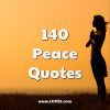 140 Peace Quotes and Sayings